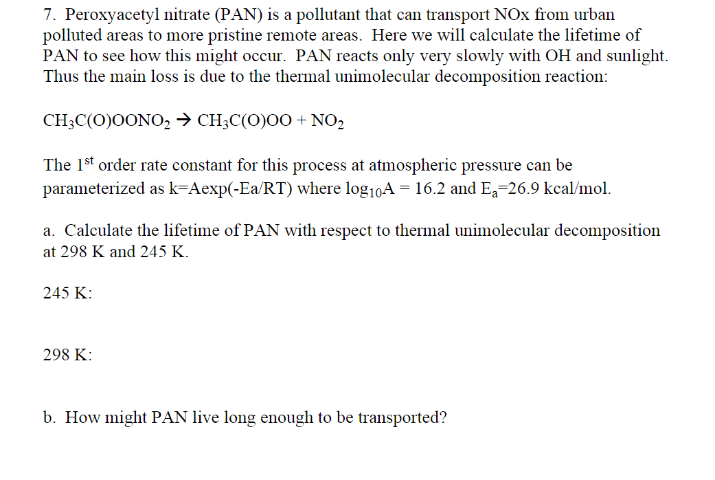 Solved 7. Peroxyacetyl nitrate (PAN) is a pollutant that can | Chegg.com
