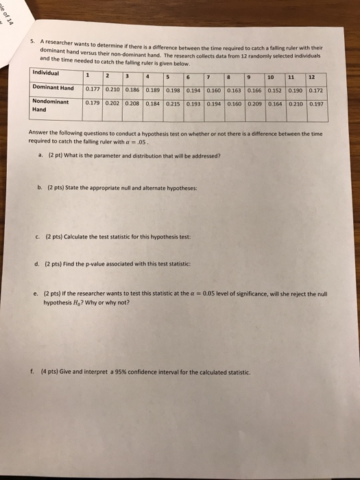 Solved 5. A researcher wants to determine if there is a | Chegg.com