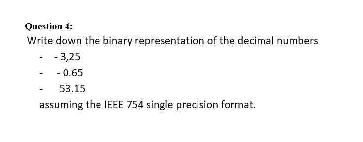 Solved Question 3: What decimal number does the bit pattern | Chegg.com