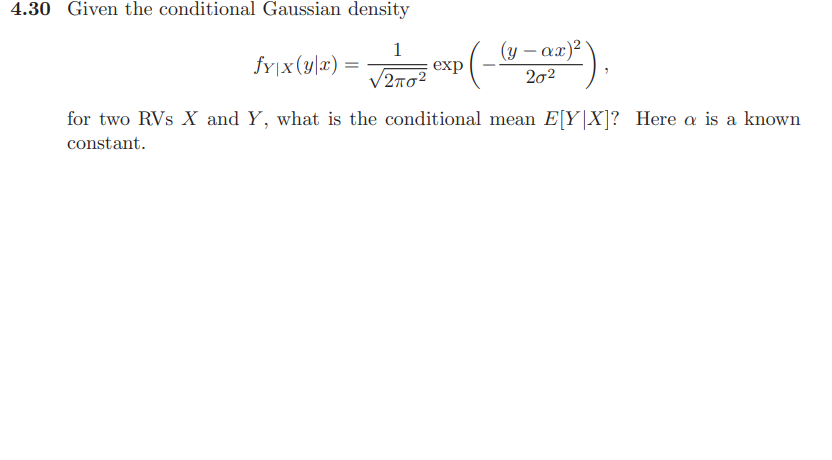 Solved 4.30 Given the conditional Gaussian density 1 | Chegg.com