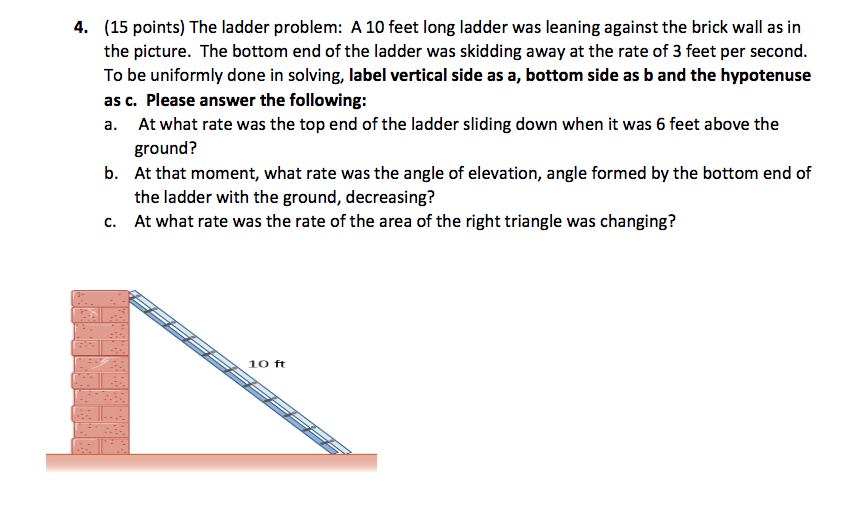 Solved 4. (15 points) The ladder problem: A 10 feet long | Chegg.com