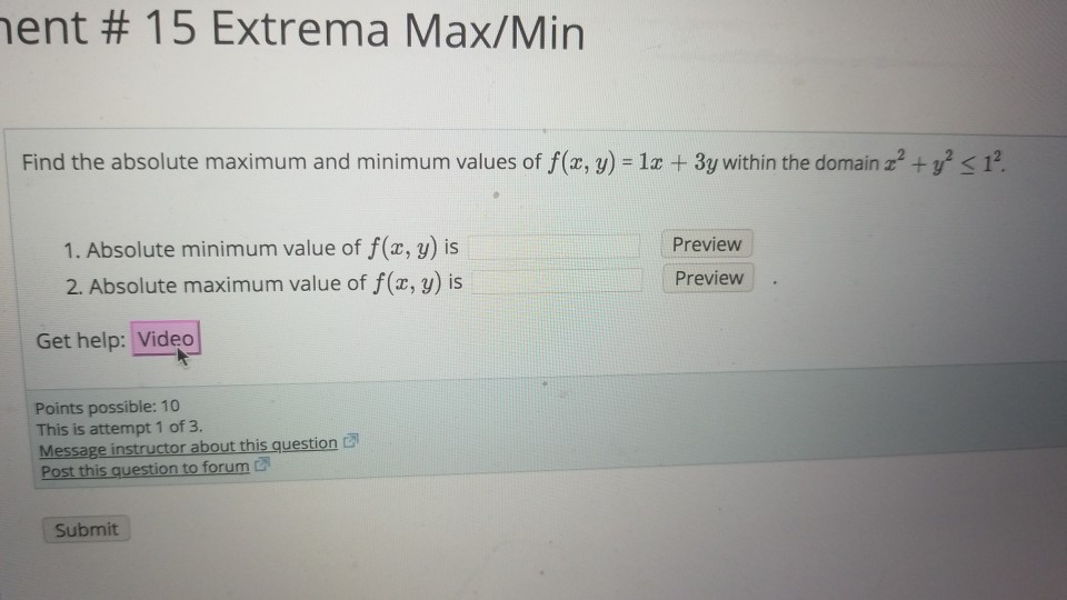 Solved ent # 15 Extrema Max/Min Find the absolute maximum | Chegg.com