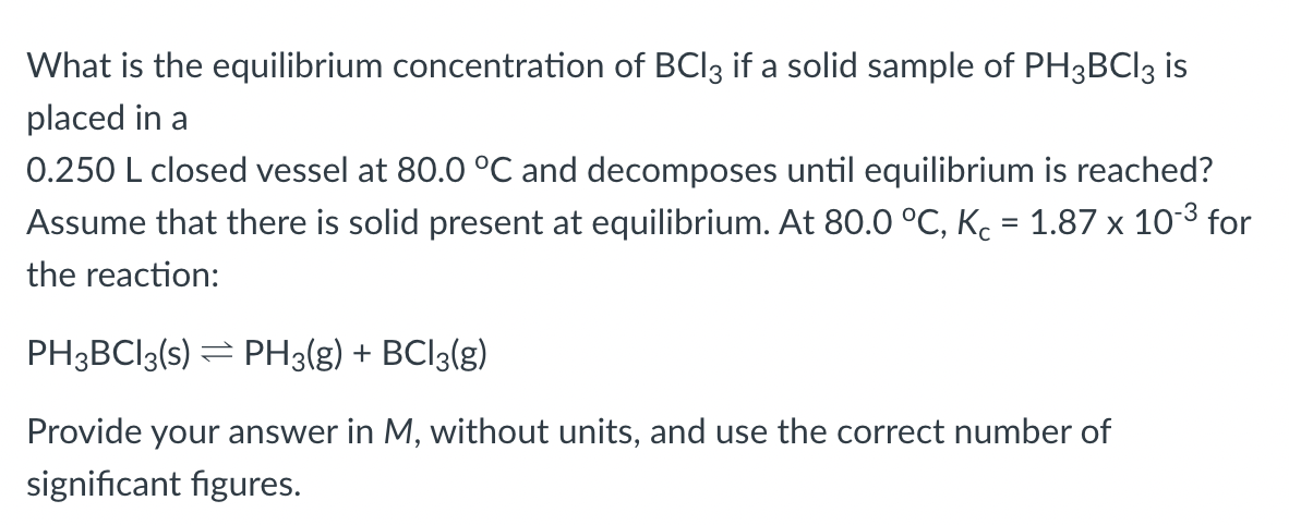 Solved What is the equilibrium concentration of BCl3 if a | Chegg.com