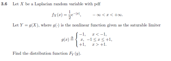 Solved 3.6 Let X be a Laplacian random variable with pdf fx | Chegg.com