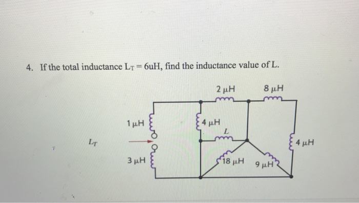 Solved 4. If the total inductance LT = 6uH, find the | Chegg.com