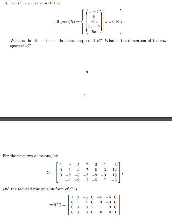 Solved 4. Let B be a matrix such that | Chegg.com