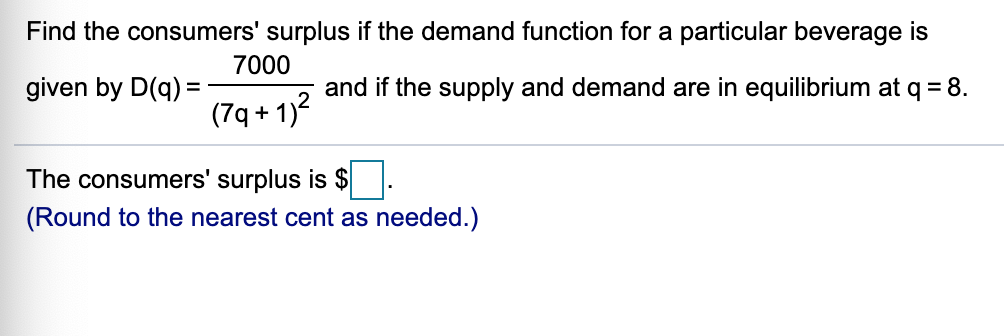 Solved Find the consumers' surplus if the demand function | Chegg.com
