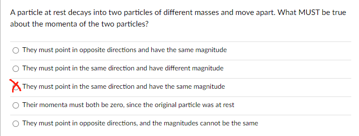 Solved A particle at rest decays into two particles of | Chegg.com