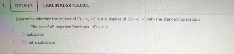 Solved Determine whether the subset of C(−∞,∞) is a subspace | Chegg.com