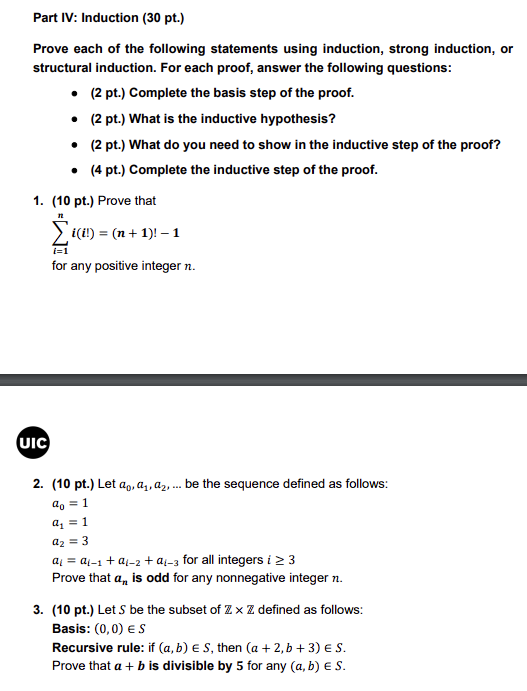Solved Part IV: Induction (30 pt.) Prove each of the | Chegg.com