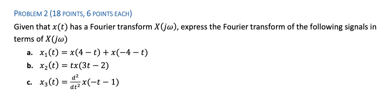 Solved PROBLEM 2 (18 POINTS, 6 POINTS EACH) 6 Given that | Chegg.com