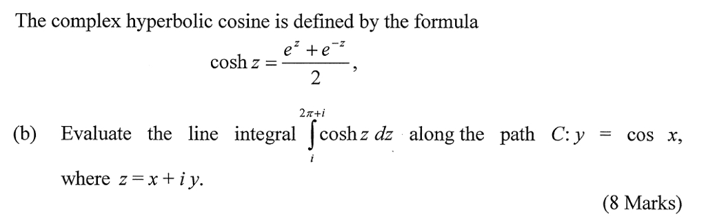 Solved The complex hyperbolic cosine is defined by the | Chegg.com