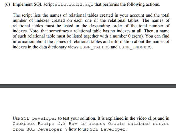 Solved (4) Implement SQL script solution11.sql that performs | Chegg.com Solved (4) Implement SQL script solution11.sql that performs | Chegg.com