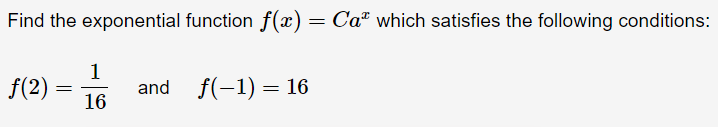 Solved Find the exponential function f(x)=Cax which | Chegg.com