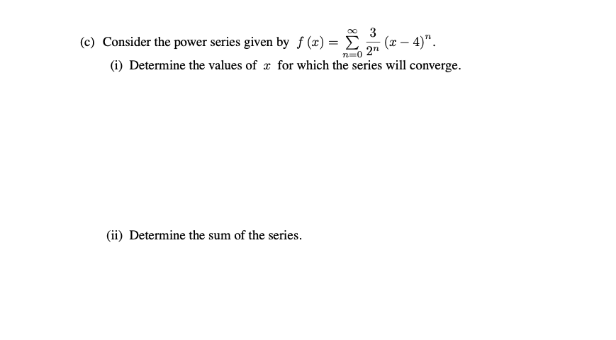 Solved (c) Consider the power series given by | Chegg.com