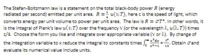 Solved The Stefan-Boltzmann law is a statement on the total | Chegg.com
