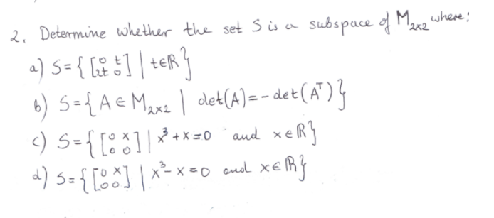 Solved 2. Determine whether the set S is a subspace of M2×2 | Chegg.com