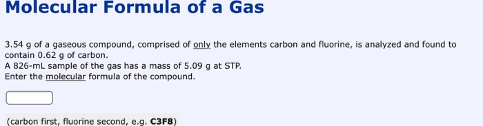 Solved Molecular Formula of a Gas 3.54 g of a gaseous | Chegg.com