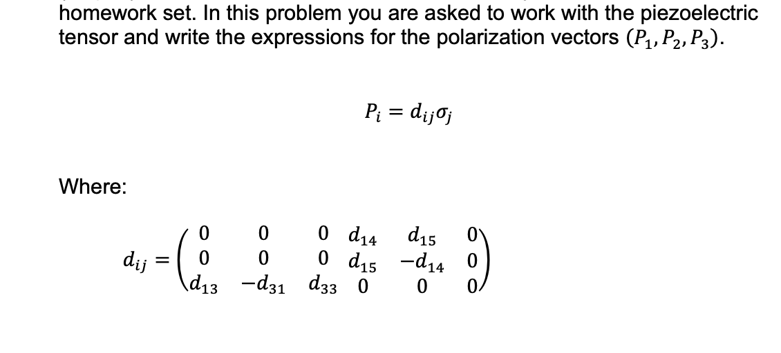 Solved work with the piezoelectrictensor and write the | Chegg.com
