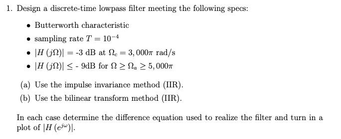 1. Design a discrete-time lowpass filter meeting the | Chegg.com