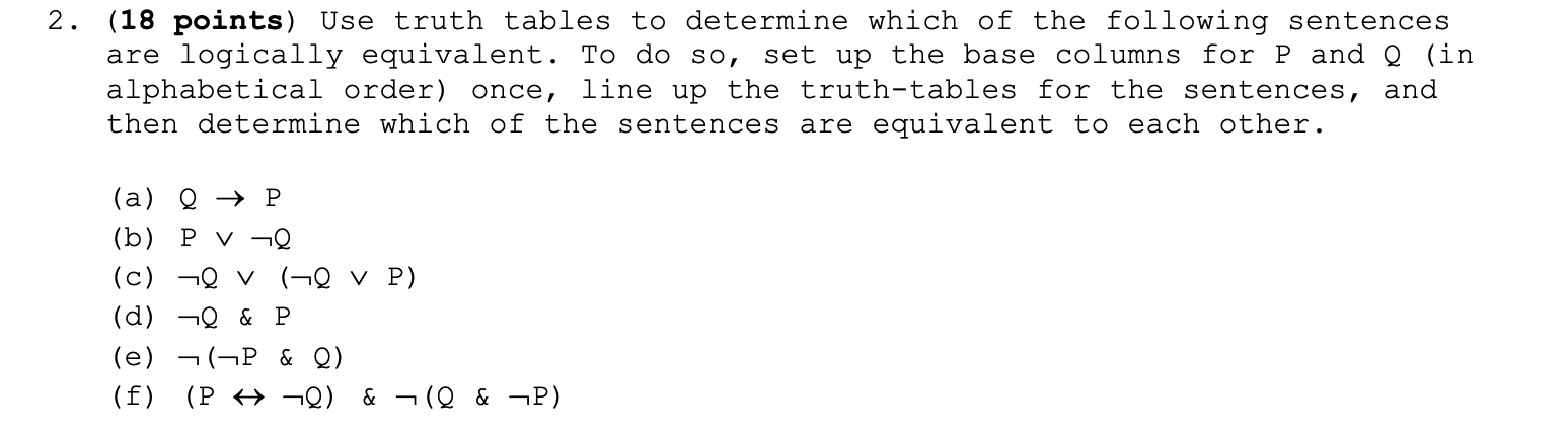 Solved 2. (18 points) Use truth tables to determine which of | Chegg.com