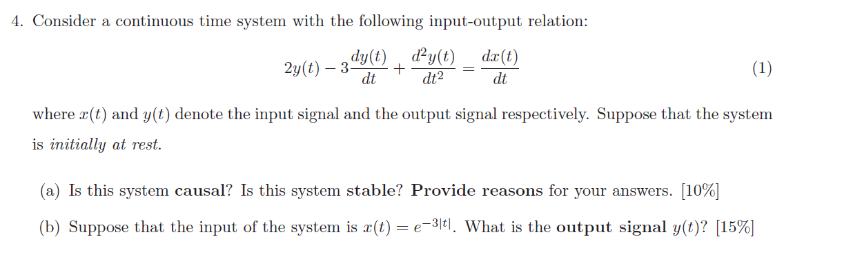 Solved 4. Consider a continuous time system with the | Chegg.com
