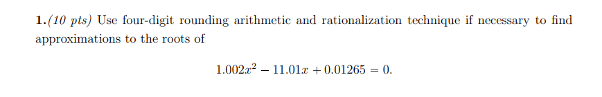 Solved 110 Pts Use Four Digit Rounding Arithmetic And 6099