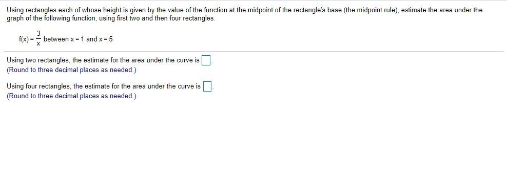 Solved Using rectangles each of whose height is given by the | Chegg.com