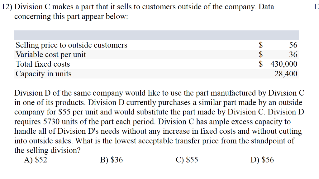 Solved 12) Division C makes a part that it sells to | Chegg.com