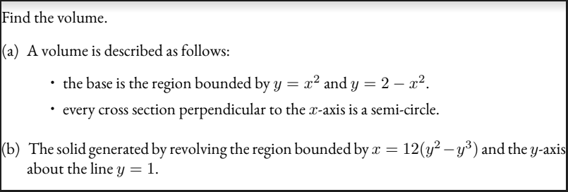 Solved Find the volume. (a) A volume is described as | Chegg.com
