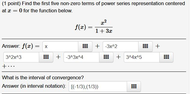 Solved (1 point) Find the first five non-zero terms of power | Chegg.com