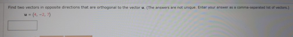 Solved Find two vectors in opposite directions that are | Chegg.com