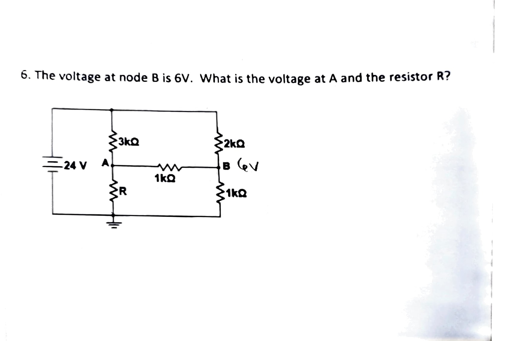Solved 6. The voltage at node B is 6 V. What is the voltage | Chegg.com