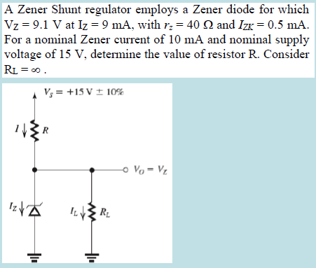 Solved A Zener Shunt regulator employs a Zener diode for | Chegg.com