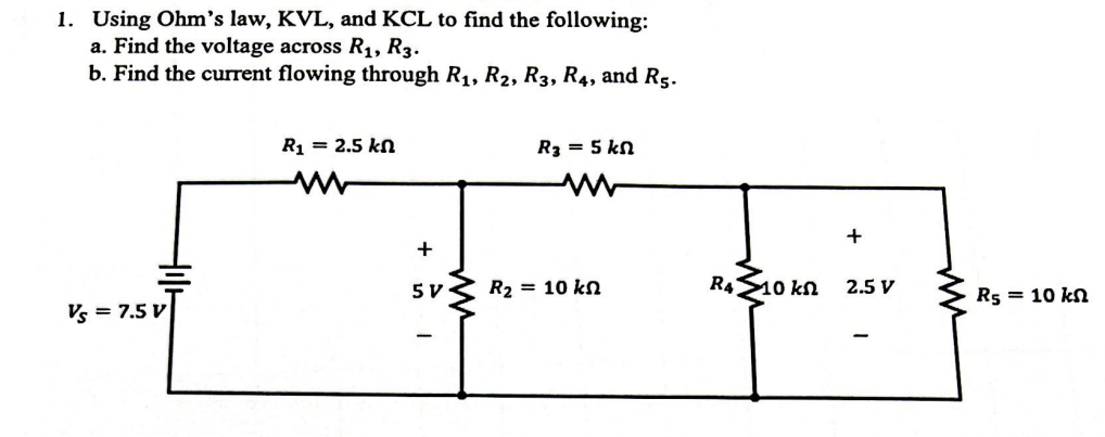 Solved 1. Using Ohm's law, KVL, and KCL to find the | Chegg.com
