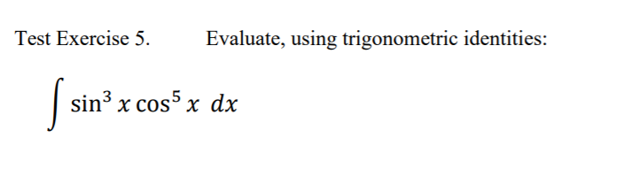 Solved Test Exercise 5. Evaluate, using trigonometric | Chegg.com