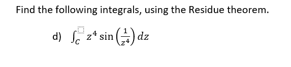 Solved Find the following integrals, using the Residue | Chegg.com