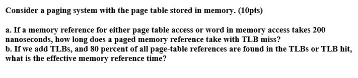 Solved Consider a paging system with the page table stored | Chegg.com
