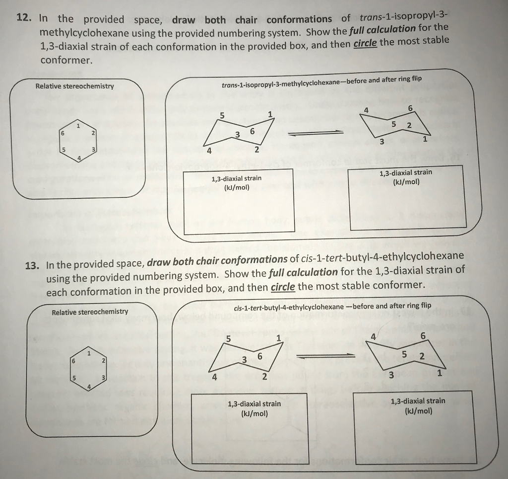 Solved 12. In the provided space, draw both chair | Chegg.com