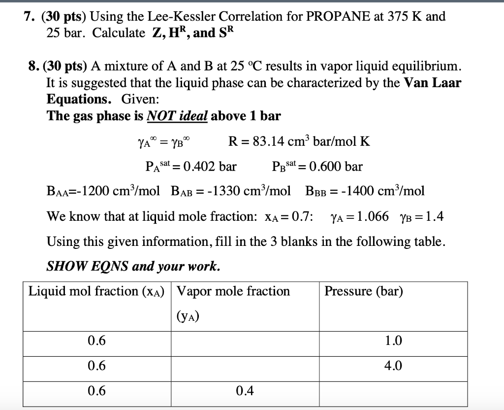 Solved 7. (30 pts) Using the Lee-Kessler Correlation for | Chegg.com
