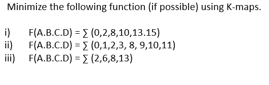 Solved Minimize the following function (if possible) using | Chegg.com