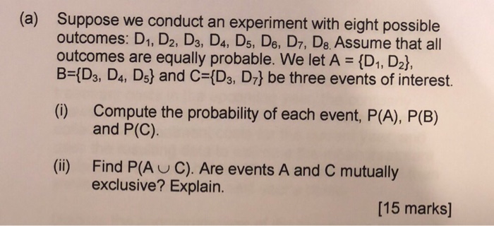 Solved A Suppose We Conduct An Experiment With Eight