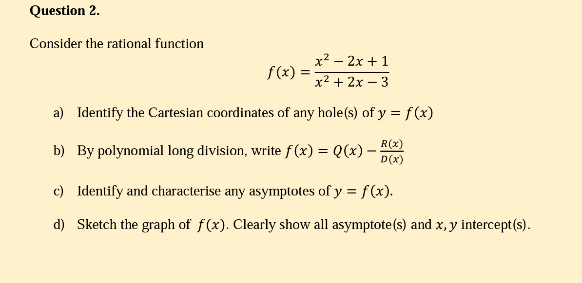 Solved Consider the rational function f(x)=x2+2x−3x2−2x+1 a) | Chegg.com