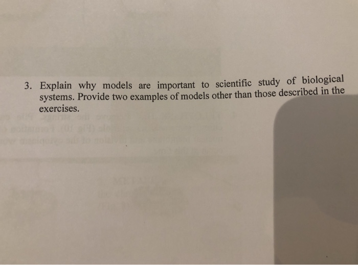 Solved 3. Explain why models are important to scientific | Chegg.com