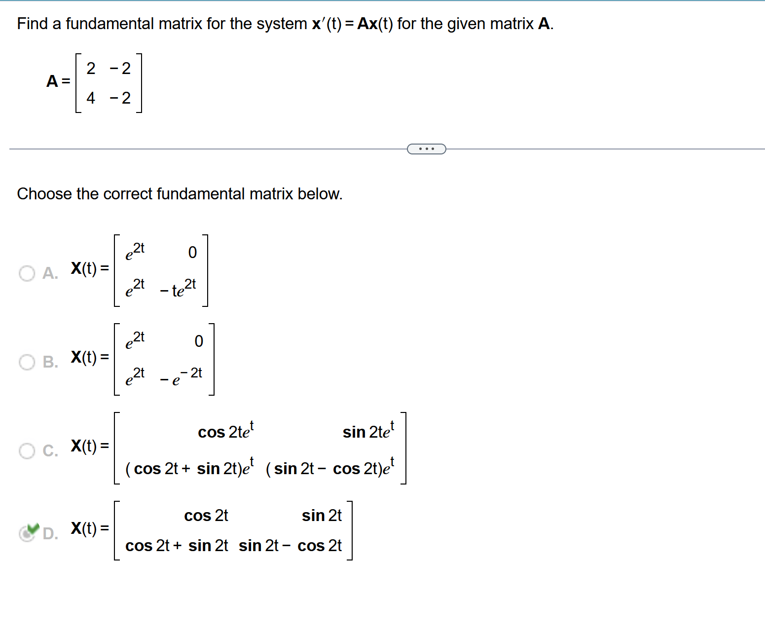 Solved Find a fundamental matrix for the system x'(t)=Ax(t) | Chegg.com