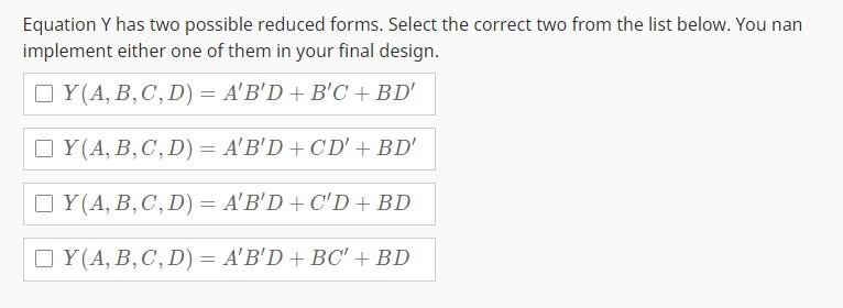 Solved Equation Y has two possible reduced forms. Select the | Chegg.com