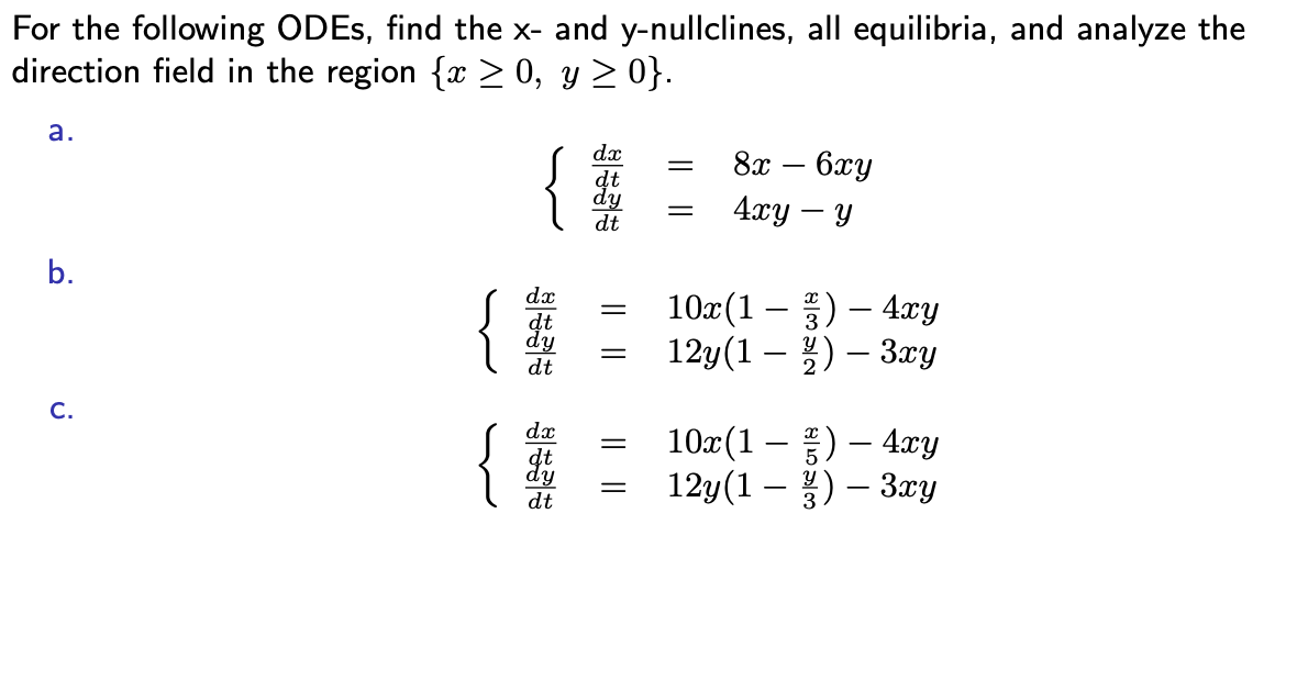 Solved For the following ODEs, find the x- and y-nullclines, | Chegg.com