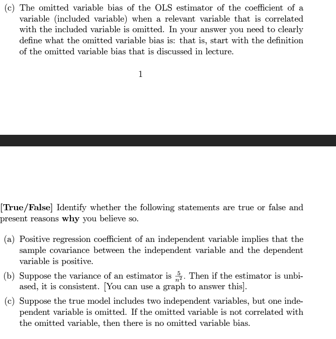 Solved C The Omitted Variable Bias Of The Ols Estimator Of
