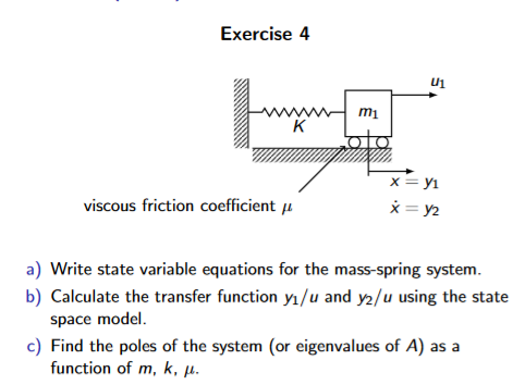 Solved Exercise 4 viscous friction a a) Write state variable | Chegg.com