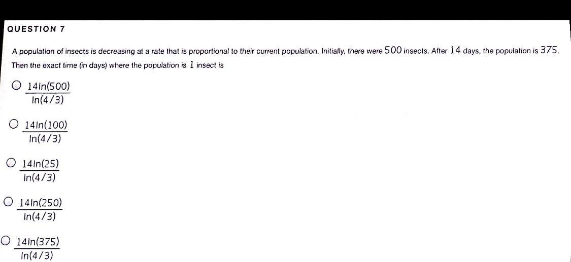Solved QUESTION 7 A population of insects is decreasing at a | Chegg.com